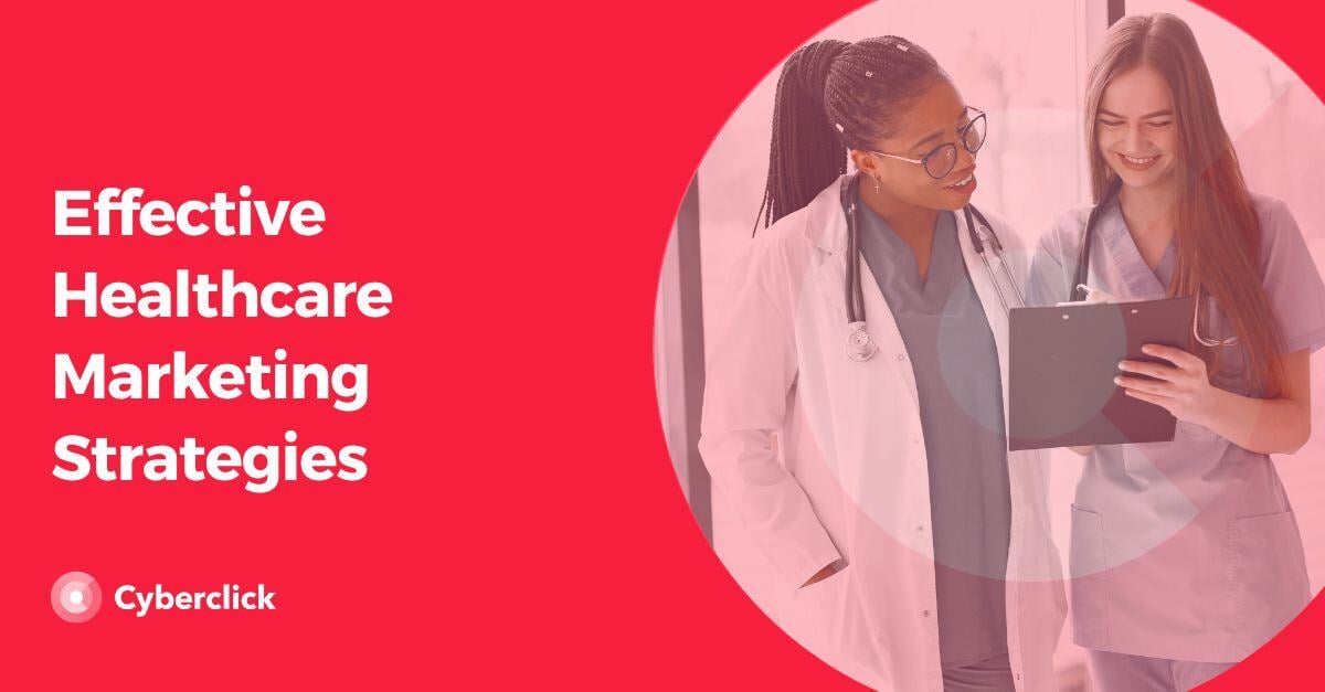 Effective Healthcare Marketing Strategies